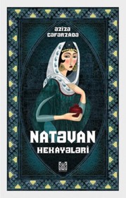 ᐈ Kitab Mimta Yayınları Natəvan hekayələri, müəllif Əzizə Cəfərzadə ...
