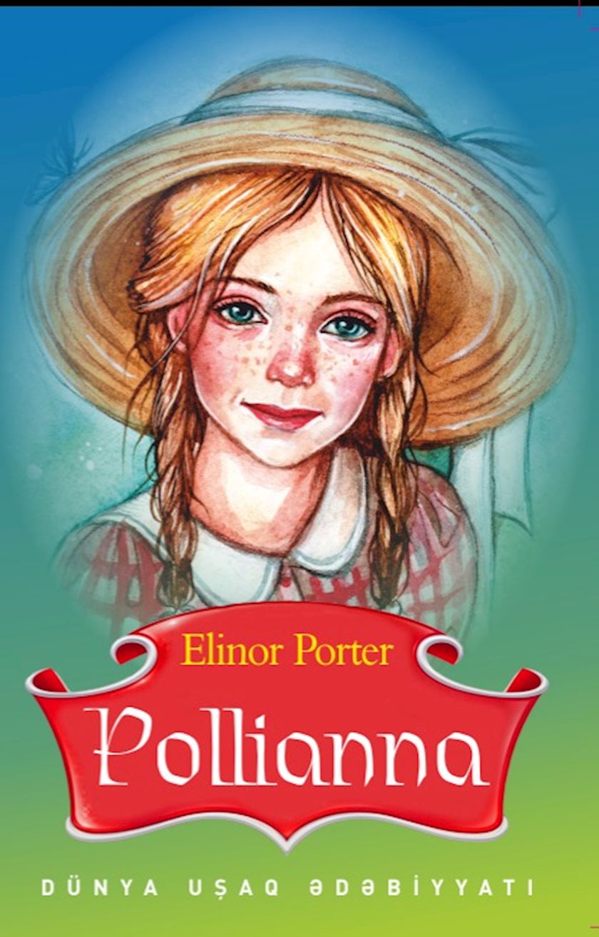 ᐈ Kitab Qanun Nəşriyyatı Pollianna, müəllif Elinor Porter - qiymeti və ...